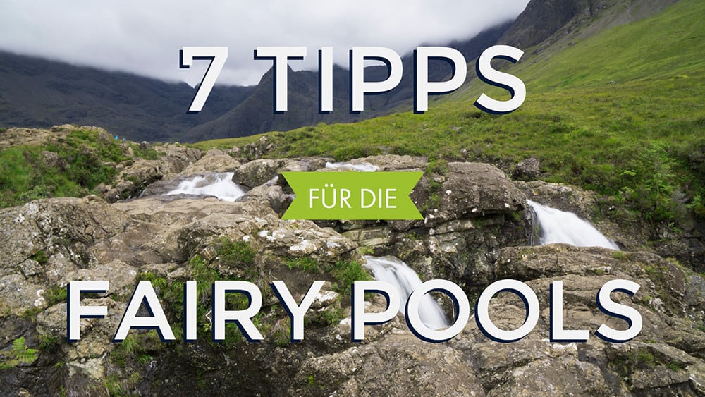 Fairy Pools - 7 Tipps für deinen Besuch (mit Kind) | Bullitour.com
